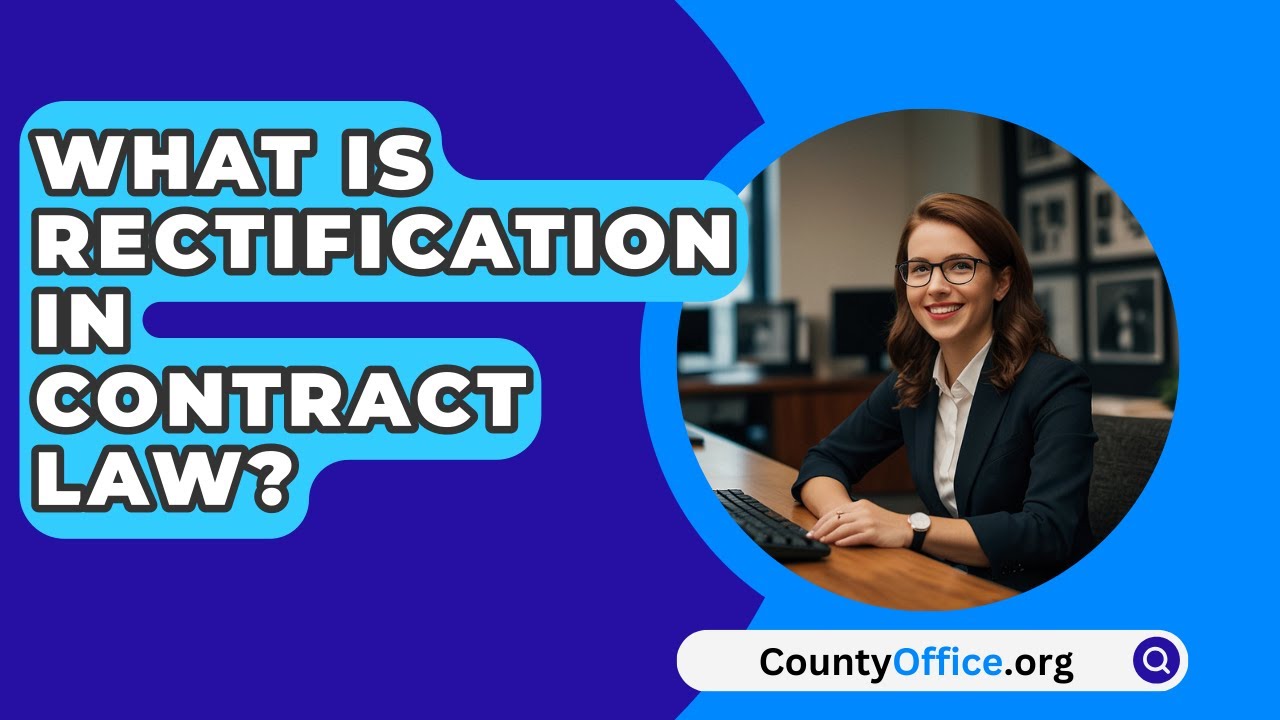 What Is Rectification In Contract Law? - CountyOffice.org - YouTube