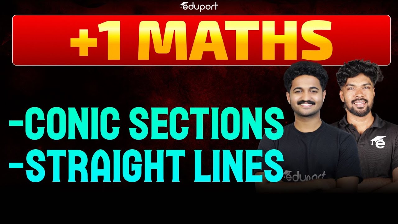 Plus One Maths | Chapters 10. Conic Sections , 9. Straight Lines ...