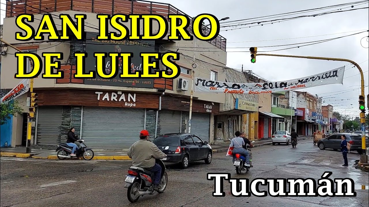 RECORRIENDO LA CIUDAD DE LULES - TUCUMAN : NORTE ARGENTINO - WALKING ...