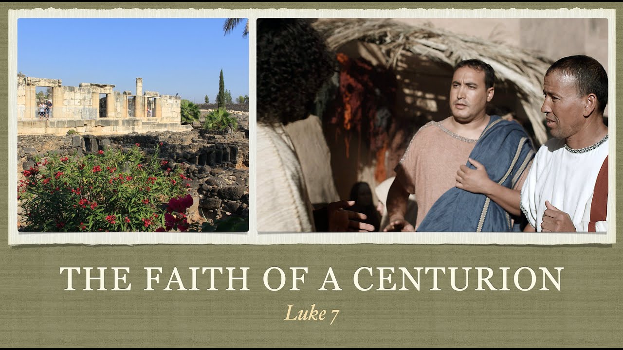 A Centurion's Faith (Luke 7) - YouTube
