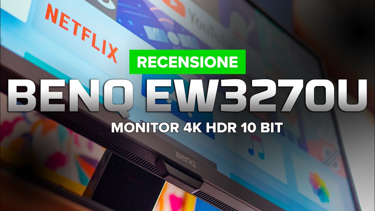 BenQ EW3270U - Il Monitor 4K 10-bit HDR Super High Tech! - YouTube