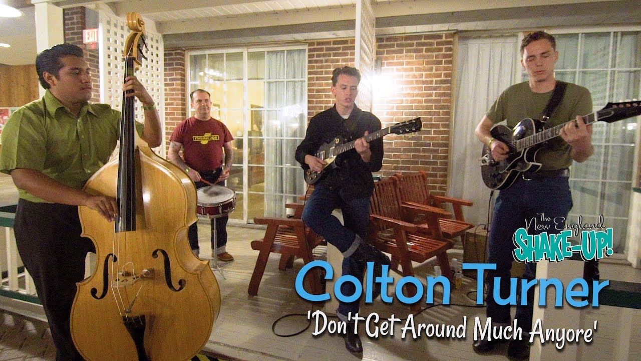 'Don't Get Around Much Anymore' COLTON TURNER (New England Shakeup ...