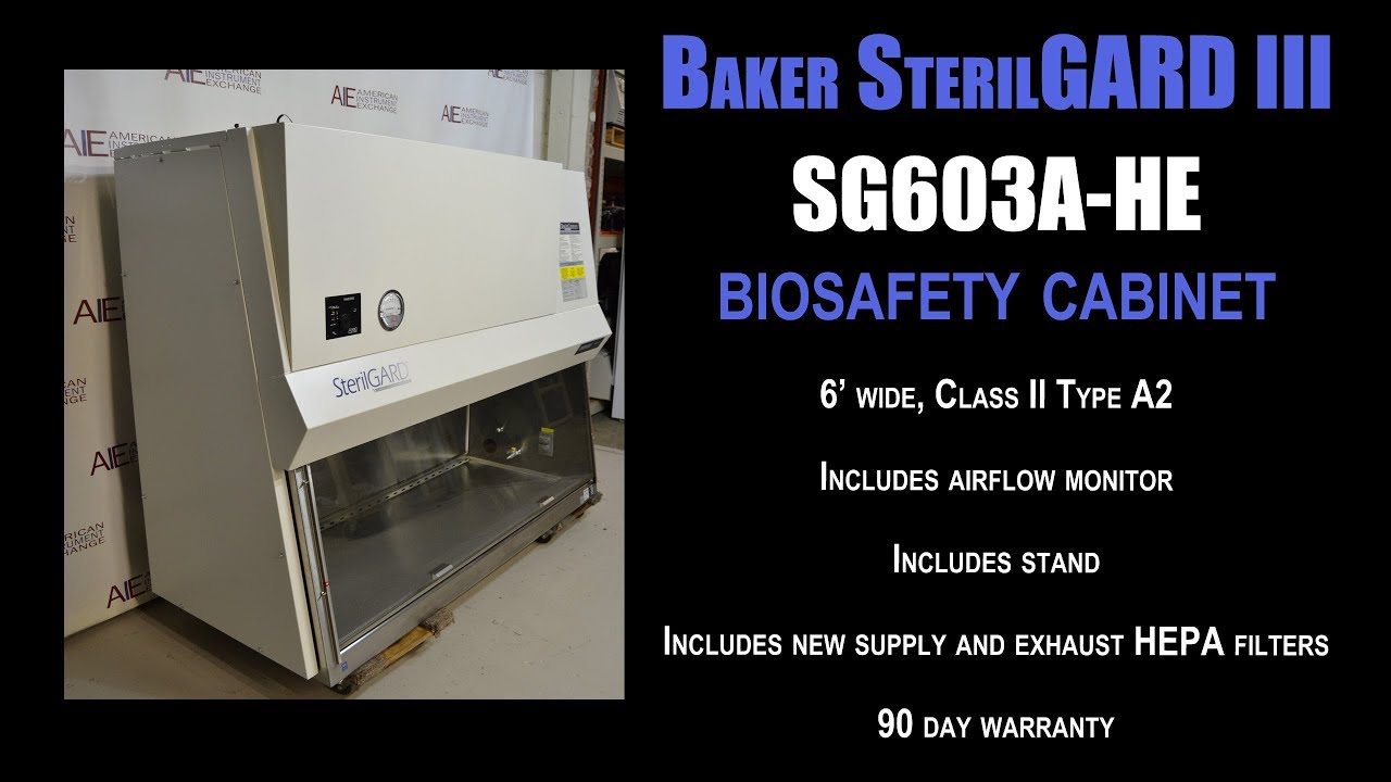Baker SterilGARD III Advance SG603A-HE Class II Type A2 bio safety ...