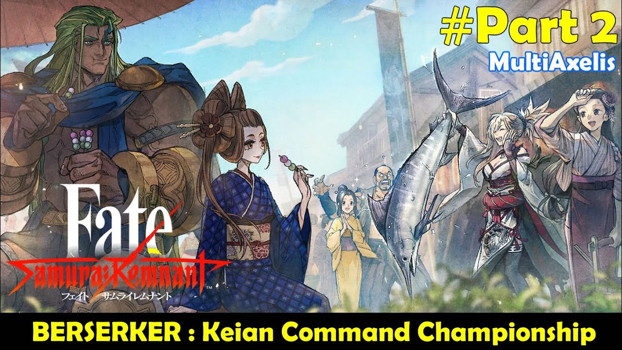 Fate/Samurai Remnant DLC 1 : TEAM BERSERKER "Keian Command Championship (Español) || Stream FGO ...
