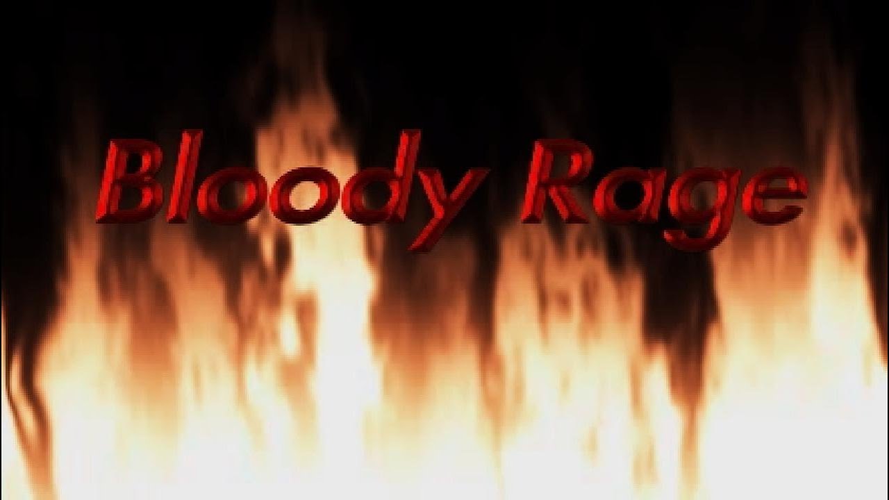 Bloody Rage reboot - YouTube