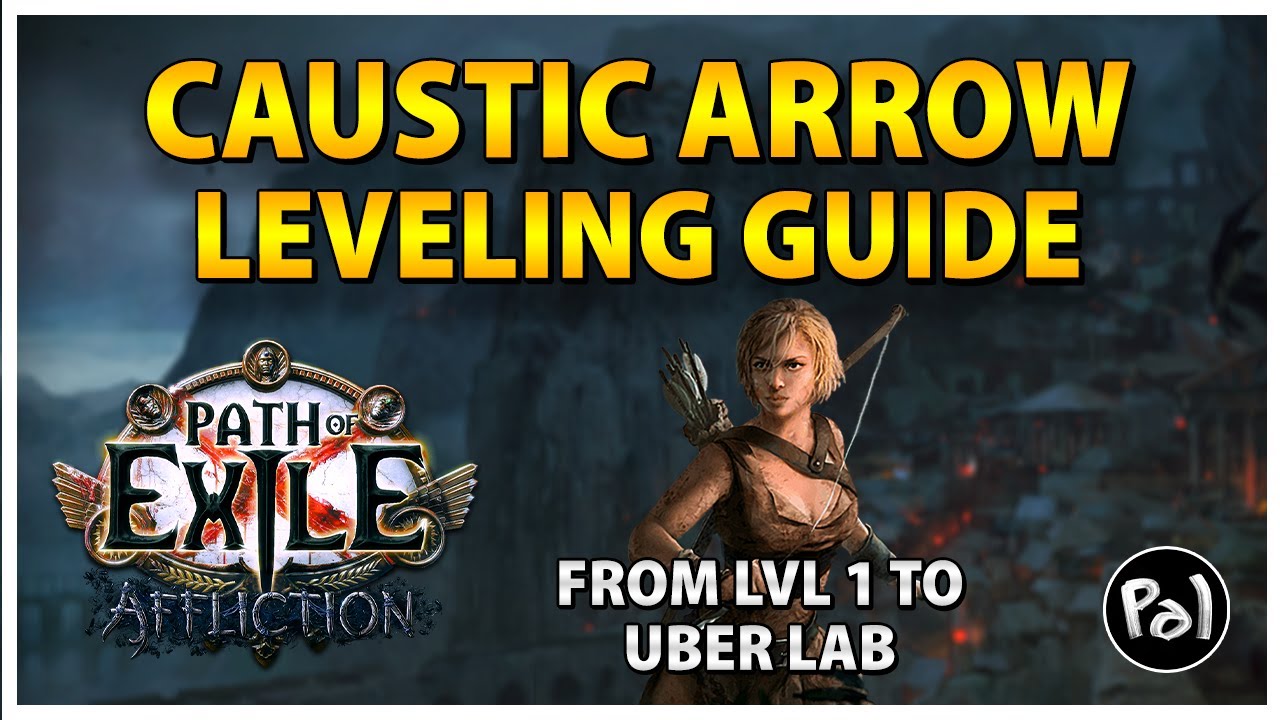 [PoE 3.23] Poison Caustic Arrow LEVELING Guide for Leaguestart - YouTube