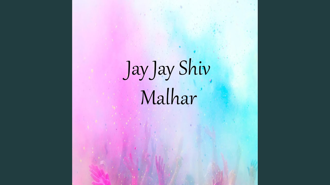 Jay Jay Shiv Malhar - YouTube
