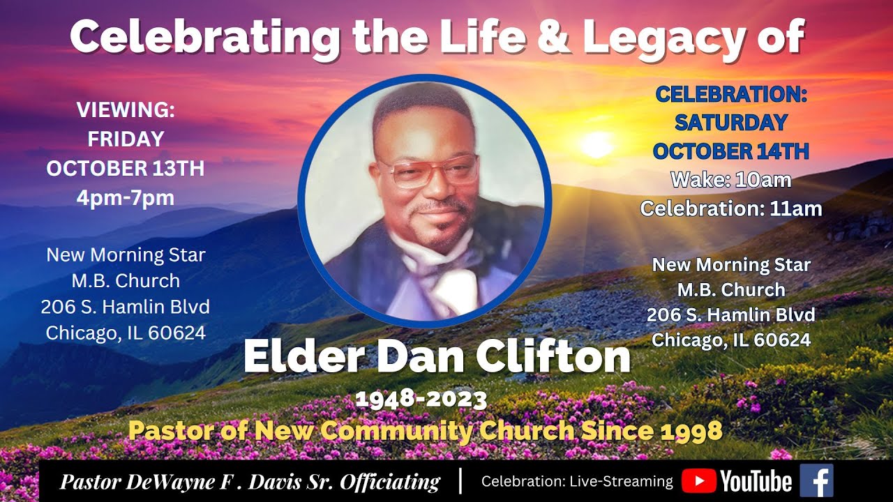 Celebrating the Life & Legacy of Elder Dan Clifton - YouTube