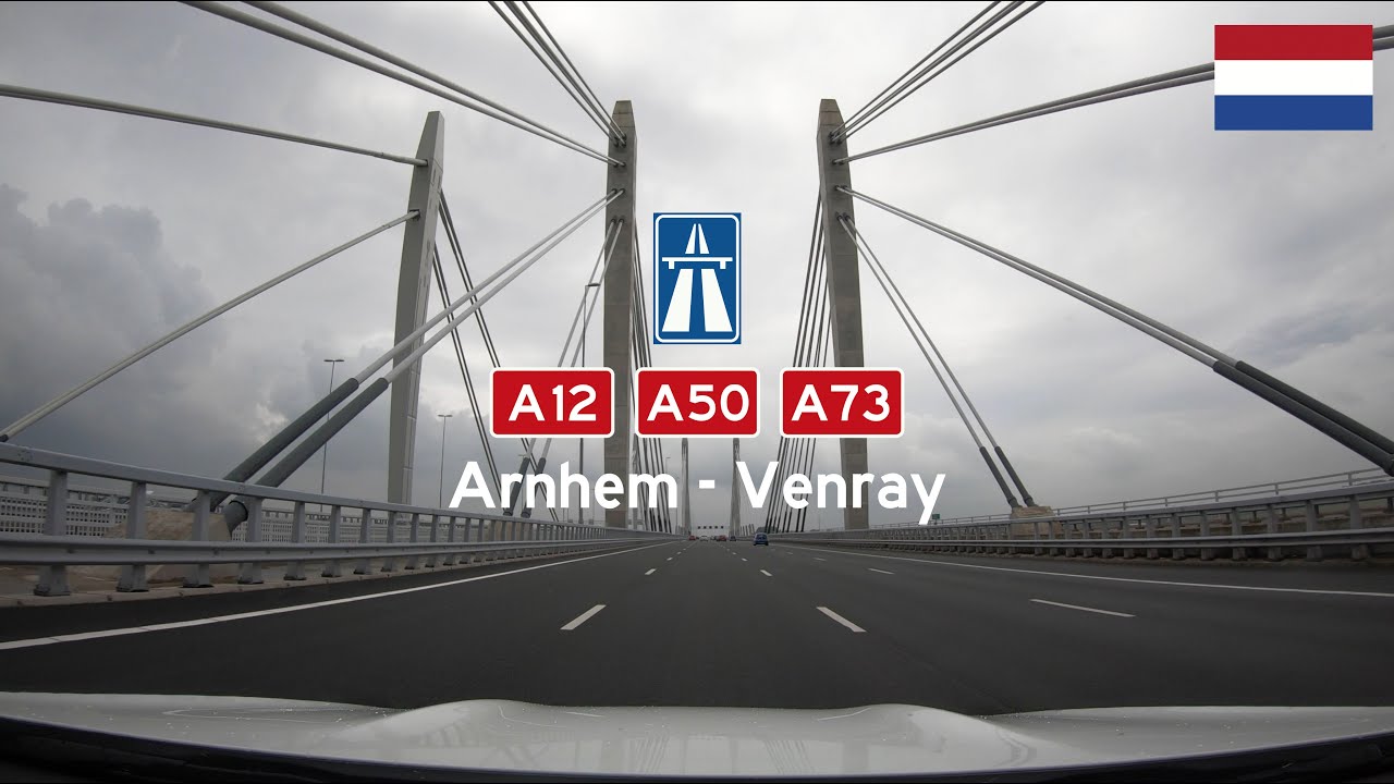 Driving in The Netherlands: A12, A50 and A73 from Arnhem to Venray ...