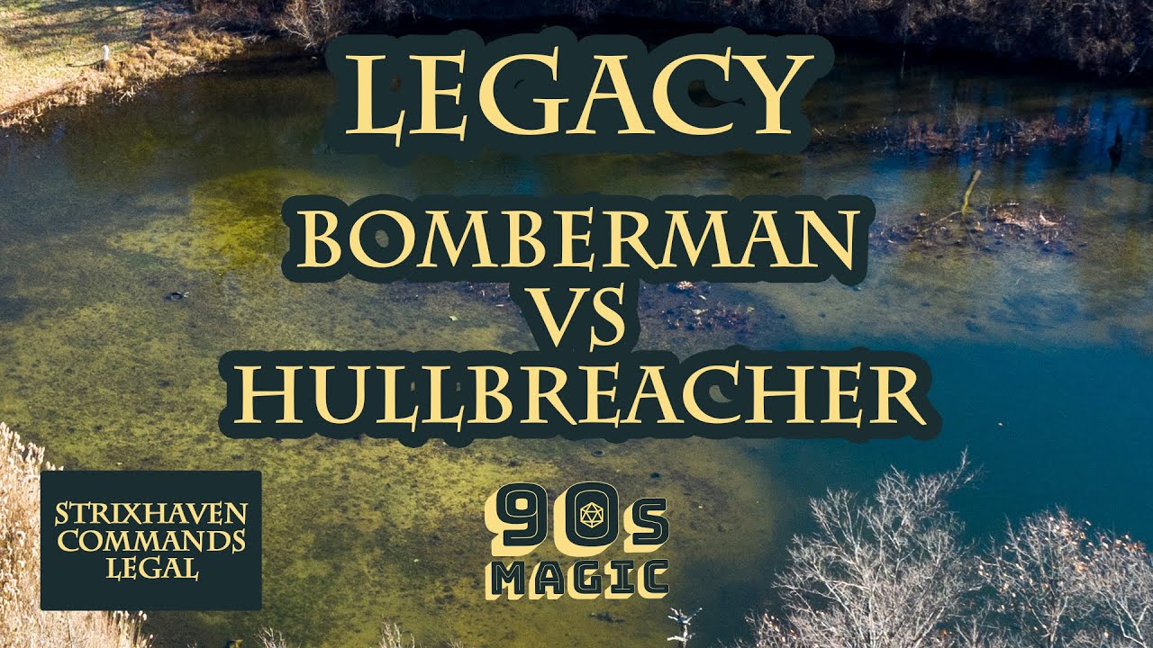 Winds of Change Hullbreacher vs Bomberman [MTG Legacy] - YouTube