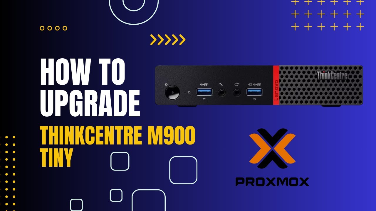 Upgrade Thinkcentre M900 - Proxmox is a GAME CHANGER - YouTube