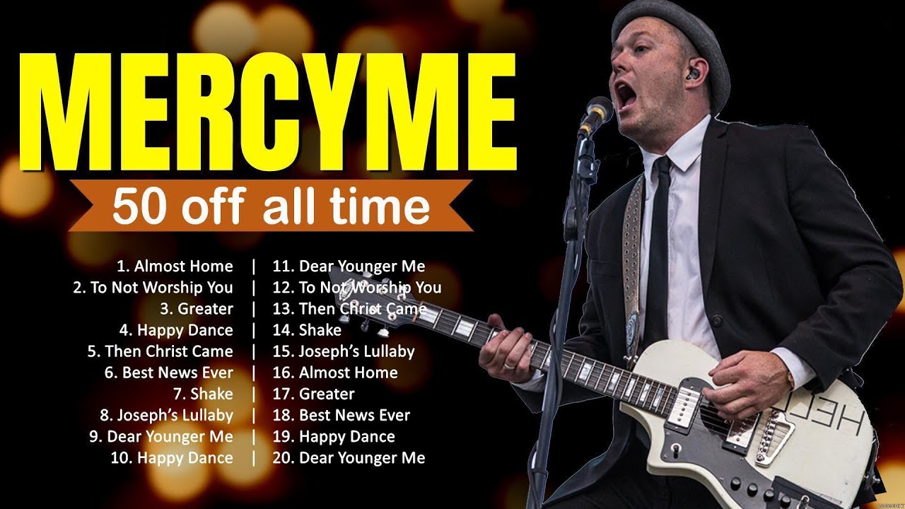 MercyMe ~ 20 Best Worship Songs To Sing Everyday ~ Worship Songs 2024 ...