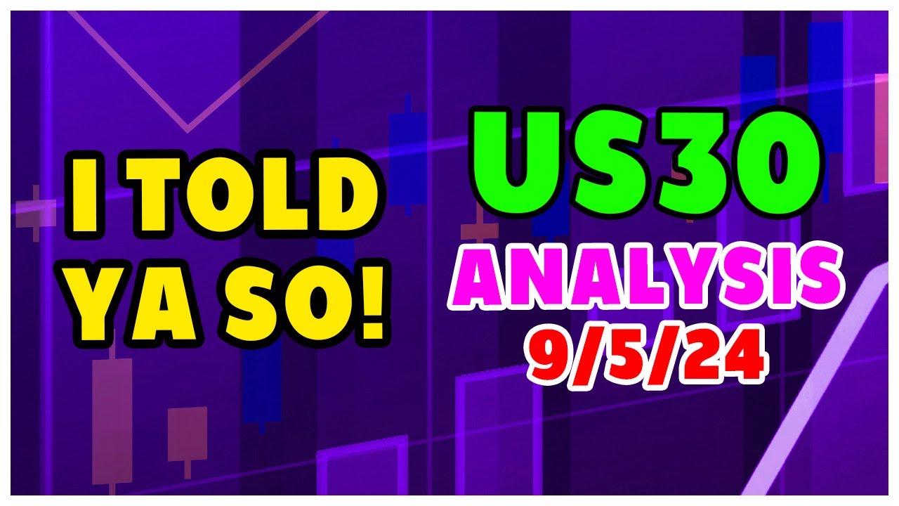 US30 Analysis 9/5/24 (I TOLD YA SO!!!) - So Darn Easy Forex University - YouTube