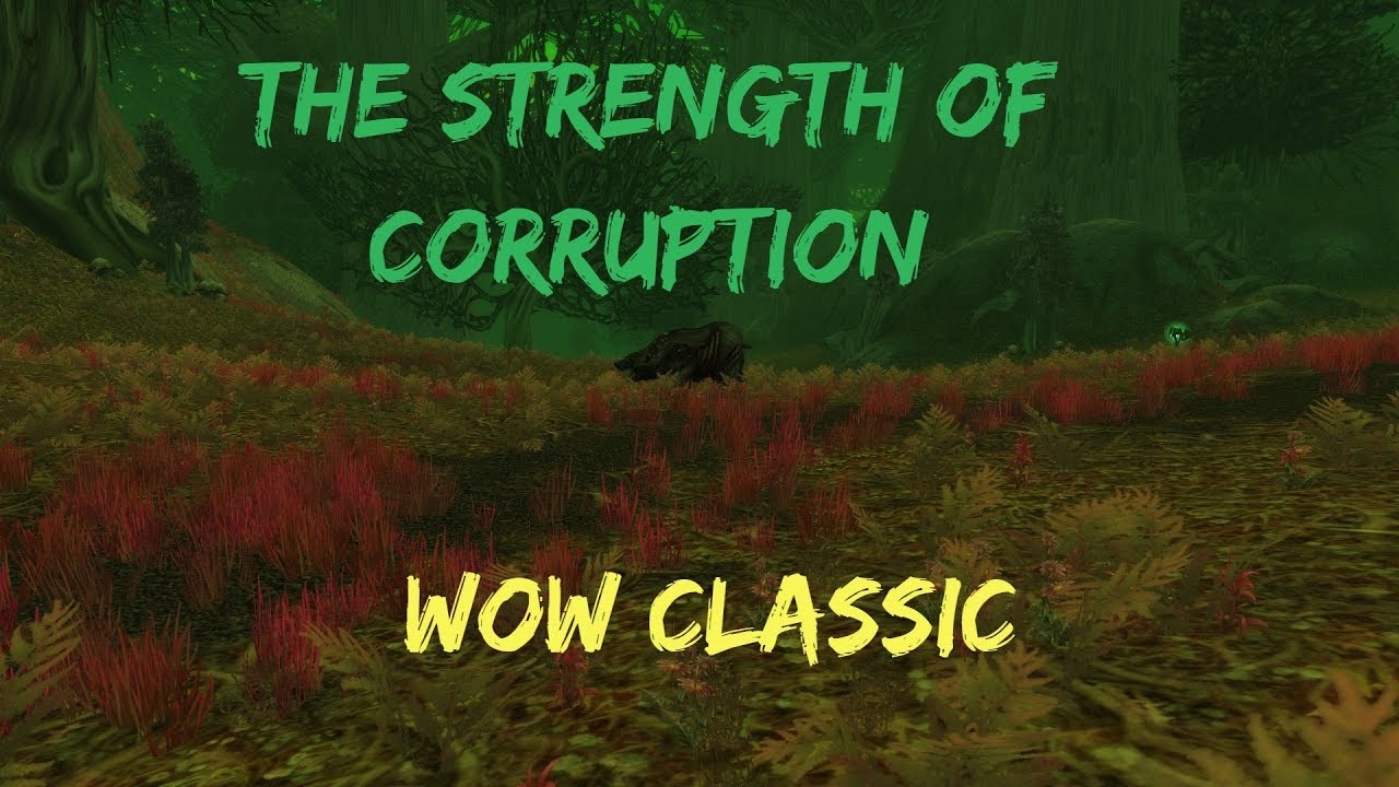 WoW Classic/The Strength of Corruption - YouTube