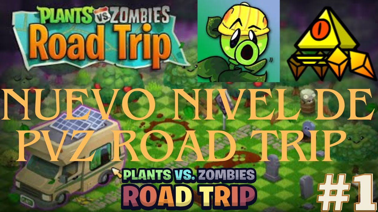 ¡Nuevo nivel en PvZ Road Trip! PvZ Road Trip. - YouTube