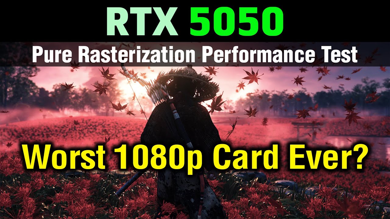 RTX 5050 | Pure Rasterization Performance Test in 7 Games at 1080p ...