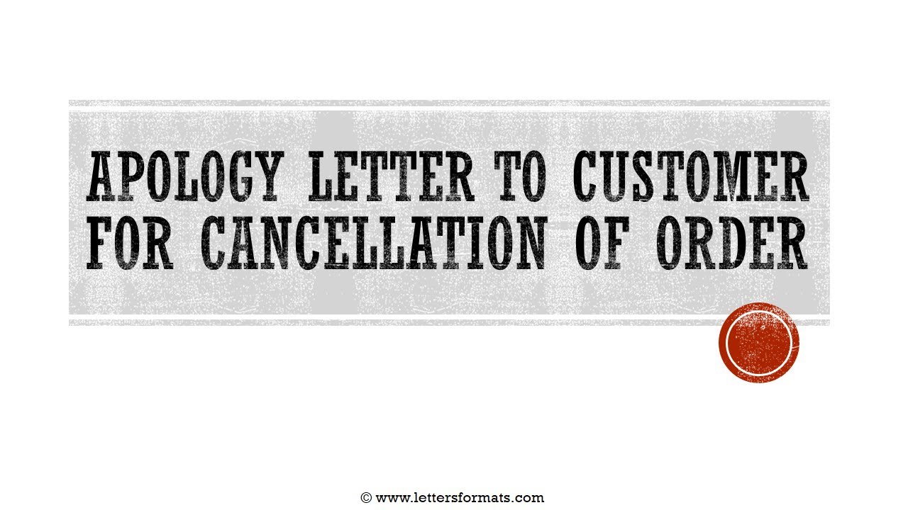 How to Write an Apology Letter to Customer to Cancel an Order - YouTube