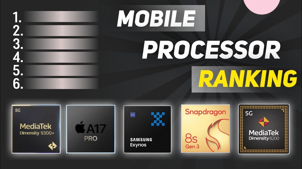 Top 10 Mobile Processor Ranking List 2024 - YouTube