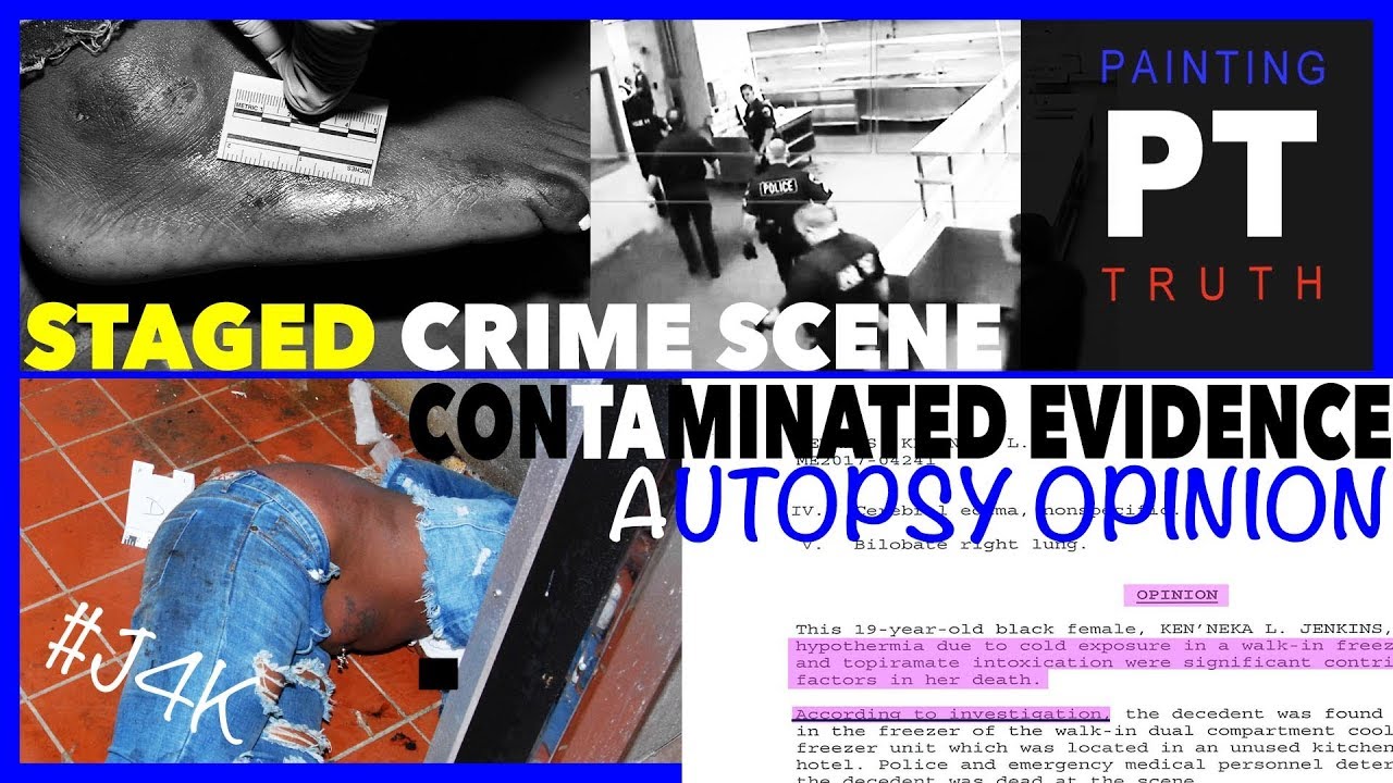 KENNEKA JENKINS / STAGED CRIME SCENE AND GENUINE OPINIONS ON AUTOPSY ...
