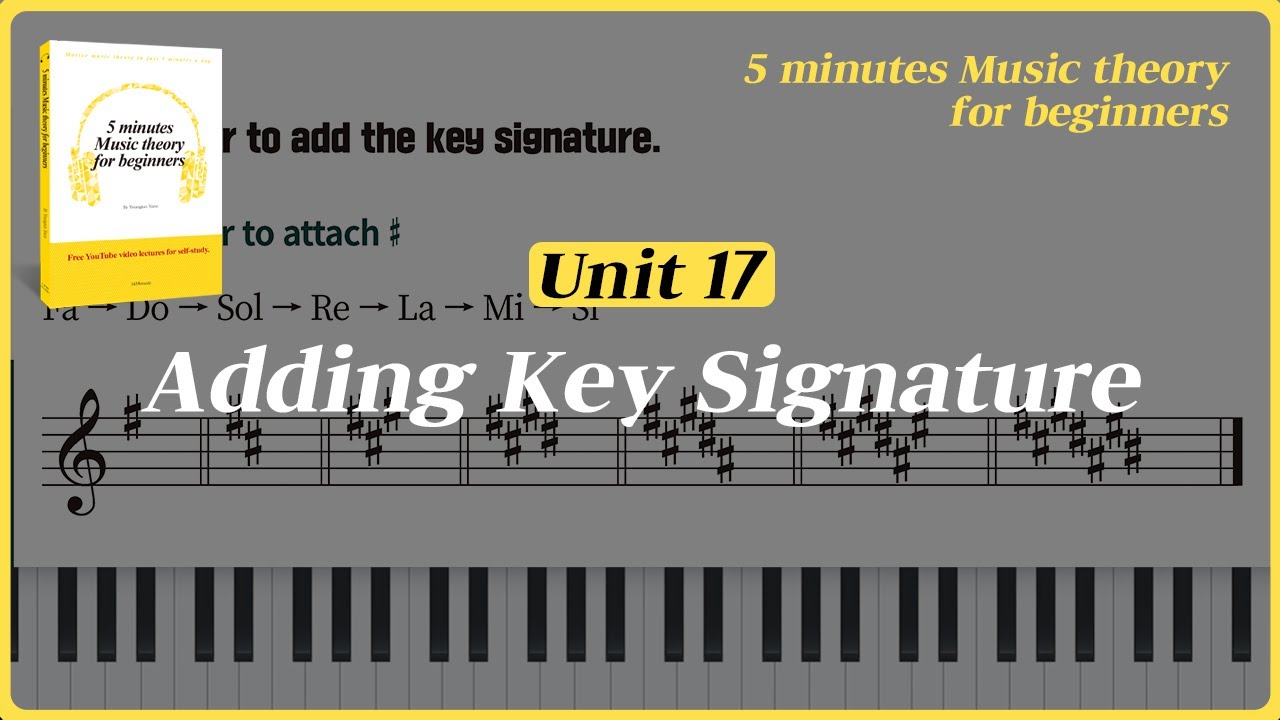 Unit 17. Adding Key Signature / Easy Music Theory(Free Lesson) - YouTube