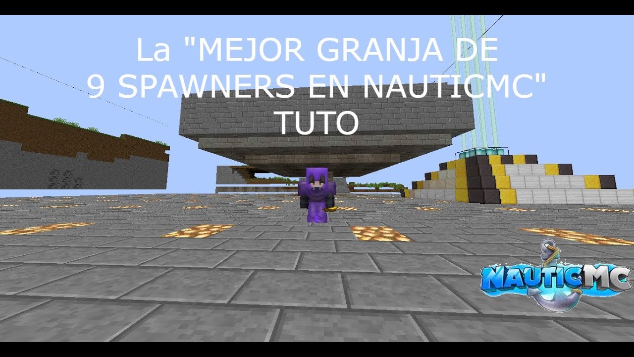Tuto de como hacer granjas de 9 spawners (en nauticmc)|Yotix - YouTube