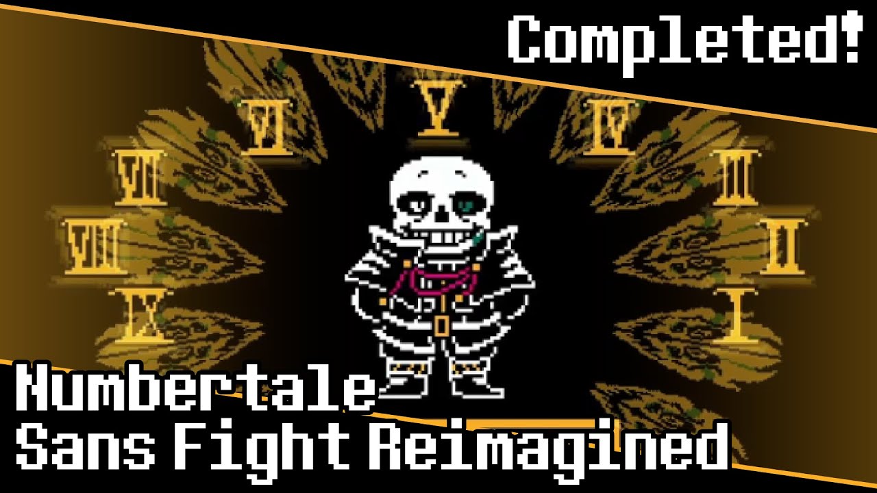 Numbertale Sans Fight Reimagined Completed! - YouTube