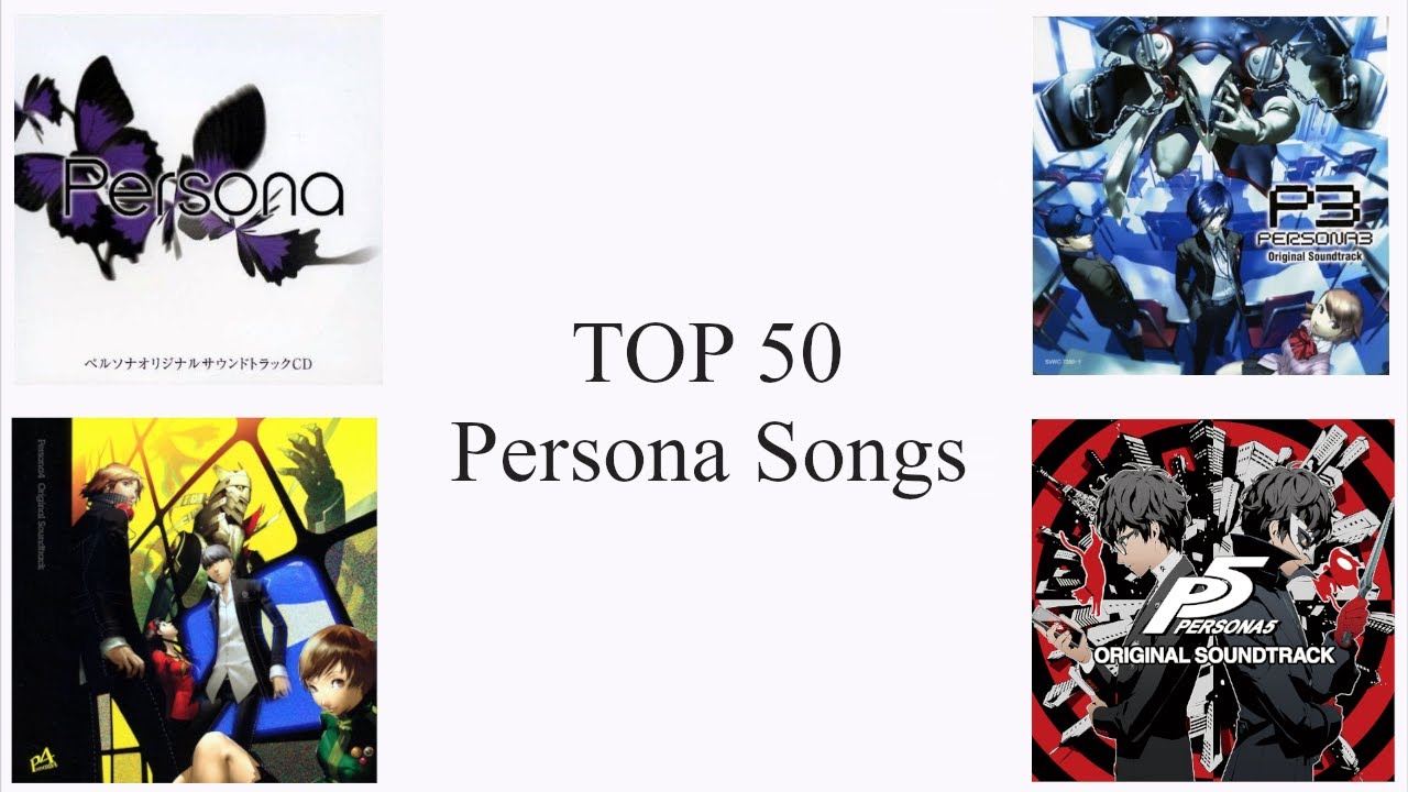 TOP 50 Persona Songs - YouTube