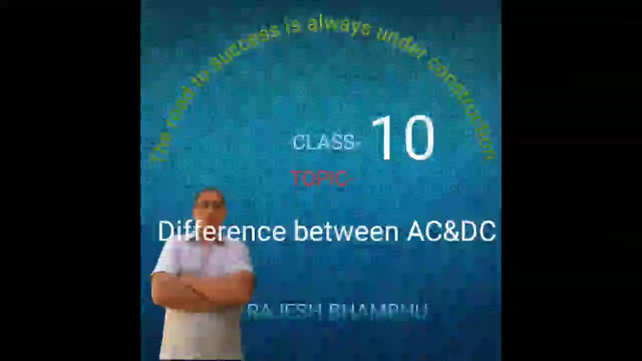 Class 10 Unit-3 #09 Difference between AC and DC. - YouTube