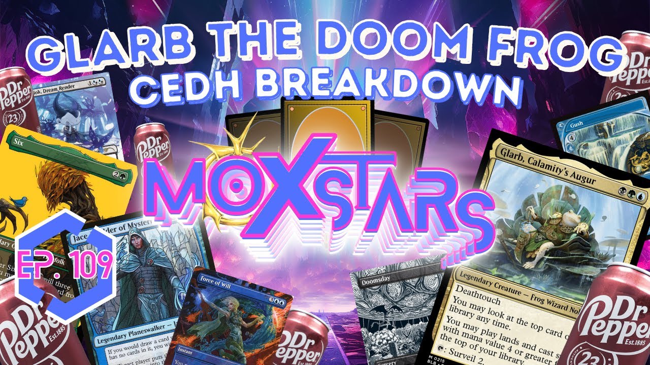 FROG OF DOOM!! Glarb, Calamity's Augur cEDH BREAKDOWN! | MoxStars | MTG ...