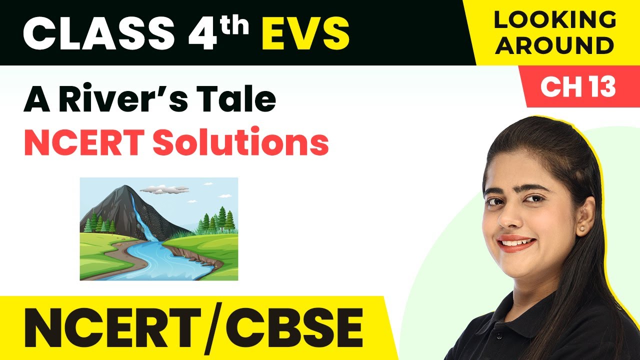 NCERT Solutions - A River’s Tale | Class 4 EVS - YouTube