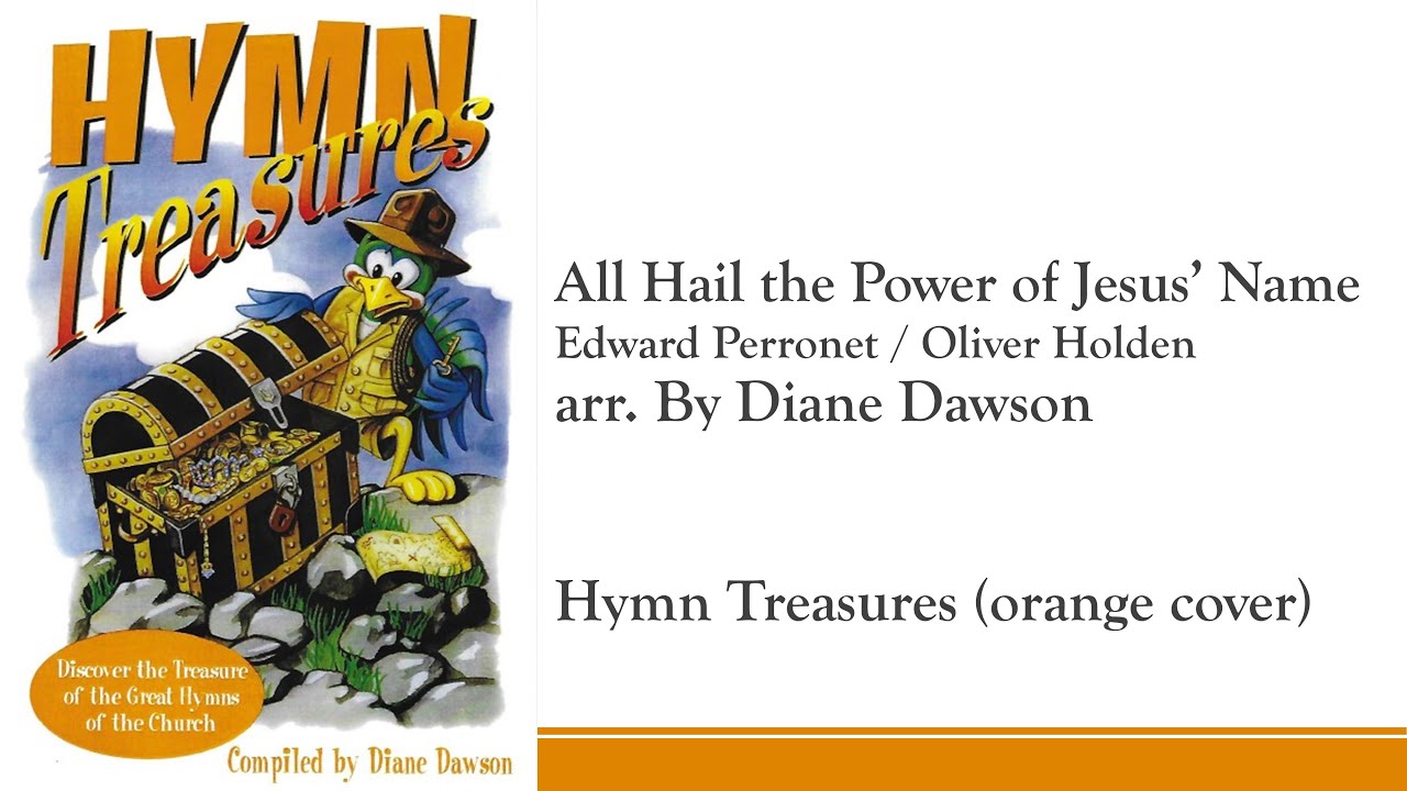 All Hail The Power Of Jesus Name by Edward Perronet / Oliver Holden ...