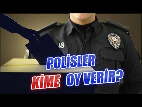 SEÇİM VE POLİS