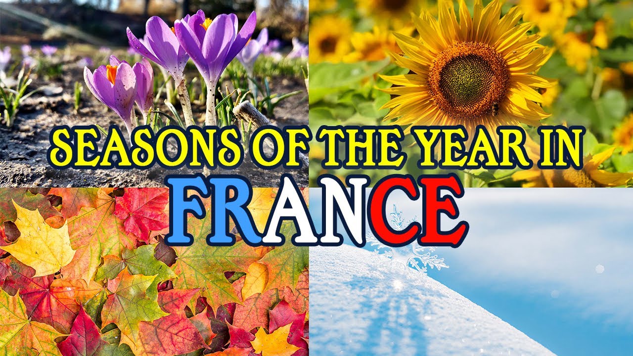 Seasons of the Year in France 🇫🇷 - YouTube