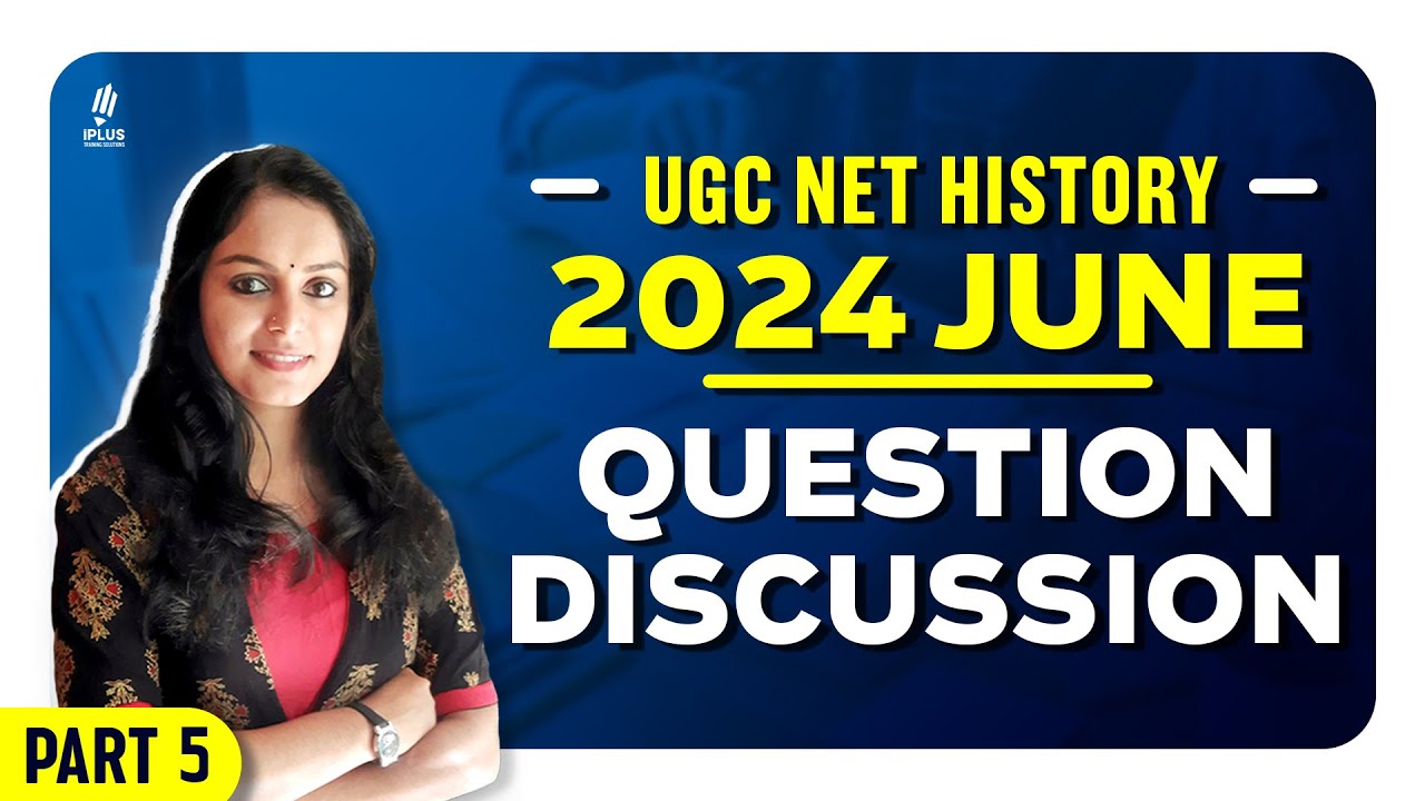 UGC NET History | 2024 June | Question Discussion | Part 5 - YouTube