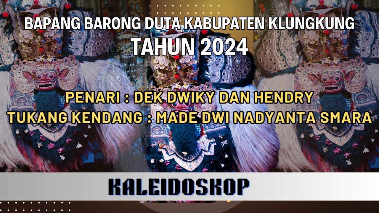 Bapang Barong Duta Kabupaten Klungkung PKB 2024 || Kaleidoskop ...