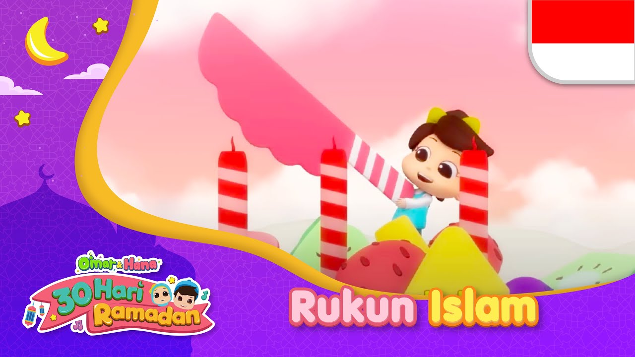 Rukun Islam | 30 Hari Ramadan | Omar & Hana Subtitle Indonesia - YouTube