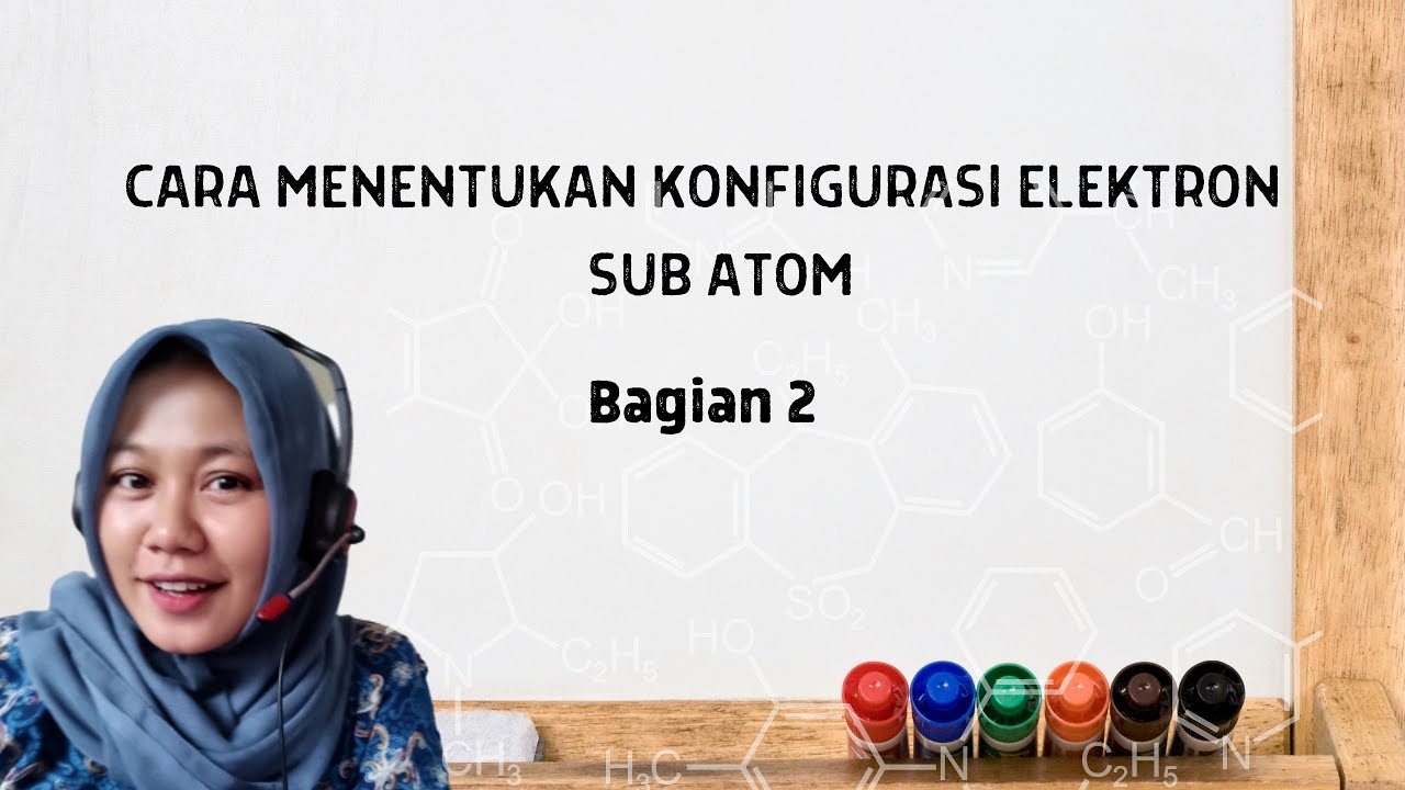 Ternyata Mudah | Konfigurasi Elektron dalam sub kulit atom | Struktur ...