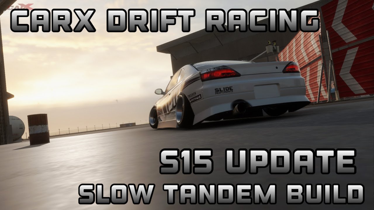 Carx drift racing 290hp S15 updated slow tandem tune - YouTube