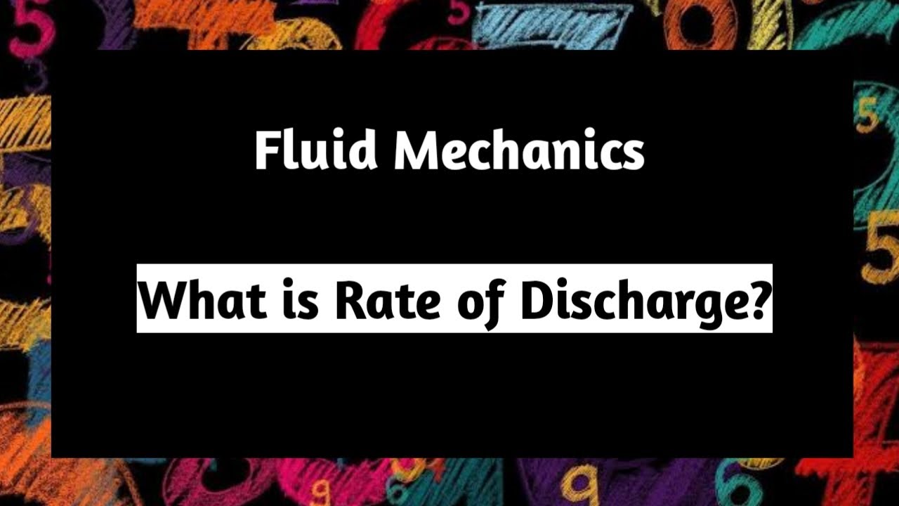 Rate of Discharge | Flow Rate | Rate | Fluid Mechanics | Mechanics ...