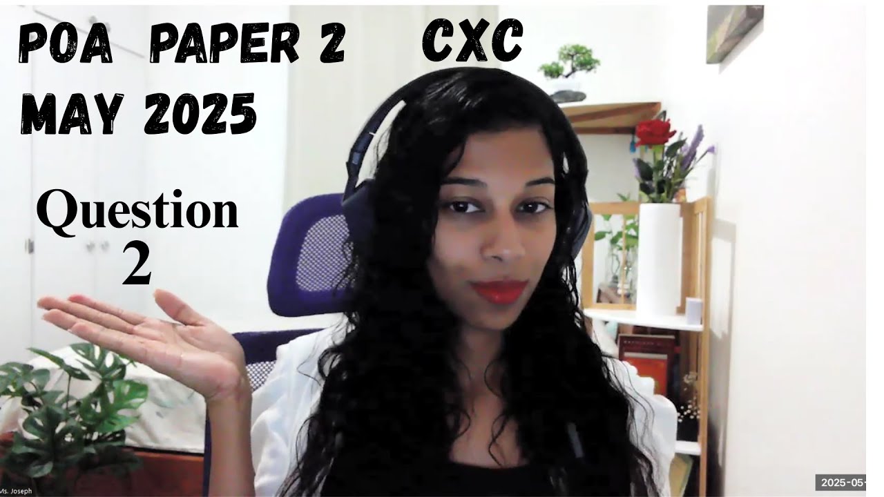 PoA 2025 May/June Paper2 -Question 2 CXC CSEC PastPaper Solution/Answer ...