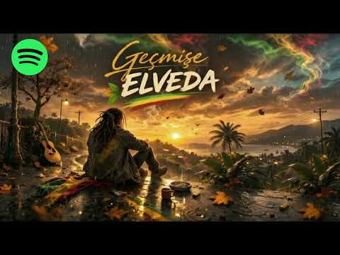 Geçmişe Elveda - Reggae Tayfa