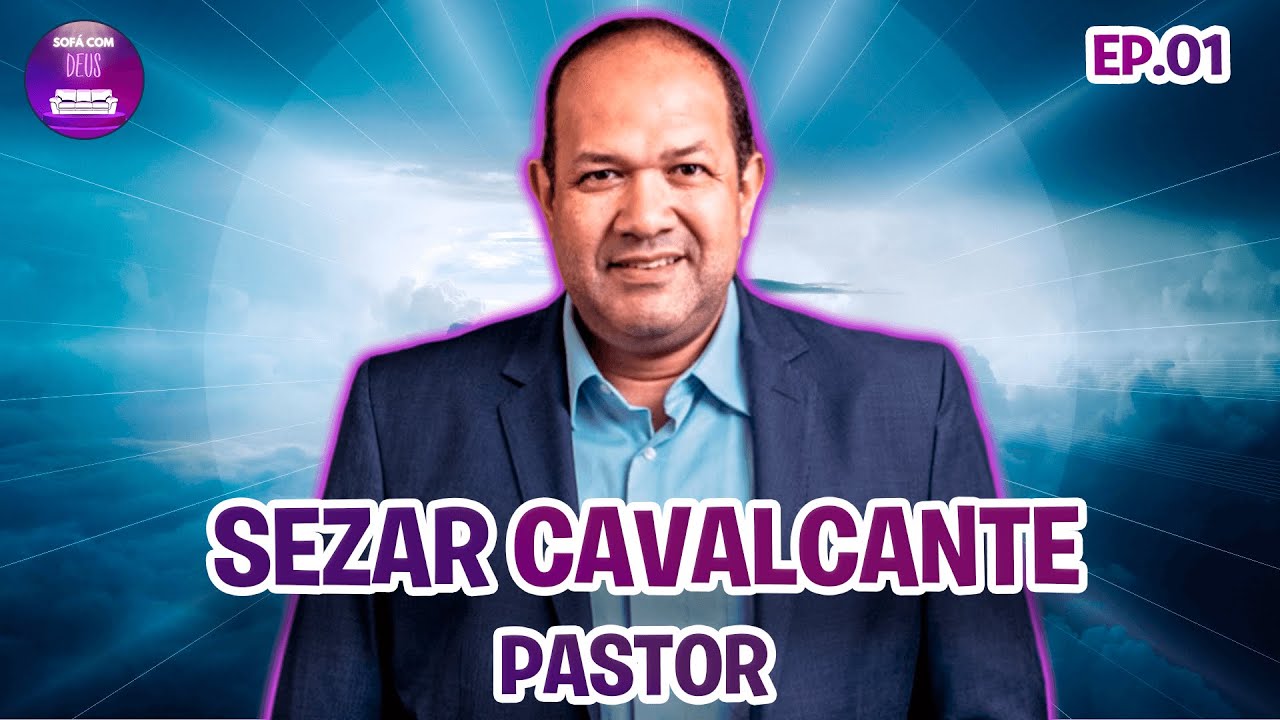 PR SEZAR CAVALCANTE - COMO CONHECER A DEUS? - PODCAST SOFÁ COM DEUS #01 @sezarcavalcante - YouTube