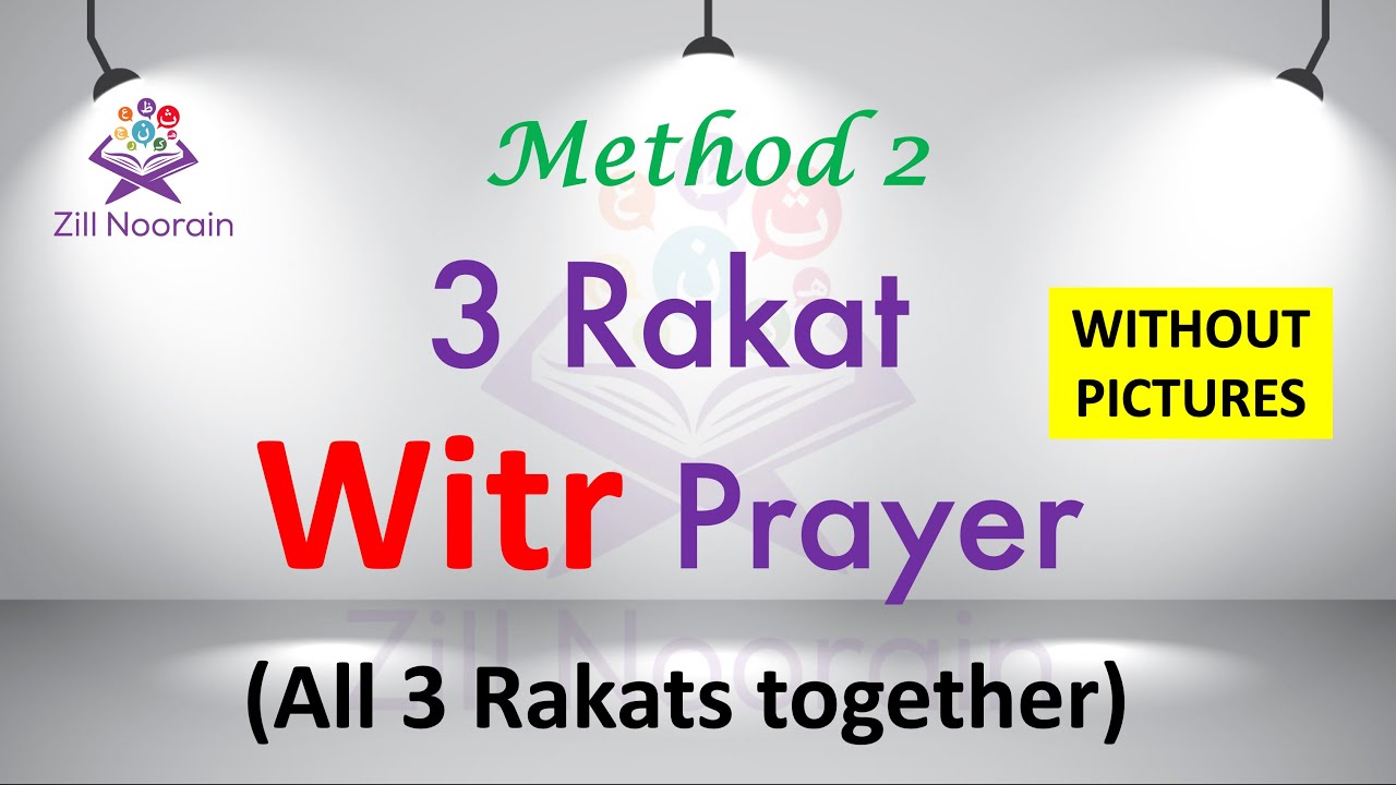 Witr Prayer without Pictures | Method 2: All 3 Rakats Together | Salah ...
