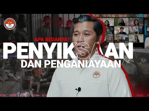 Penyiksaan dan Penganiayaan, Apa Bedanya?