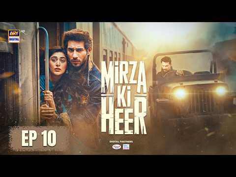 Mirza Ki Heer | Ep 10 | Hina Afridi | Ali Raza | Zahid Ahmed | 7 MAY 2026 | ARY Digital