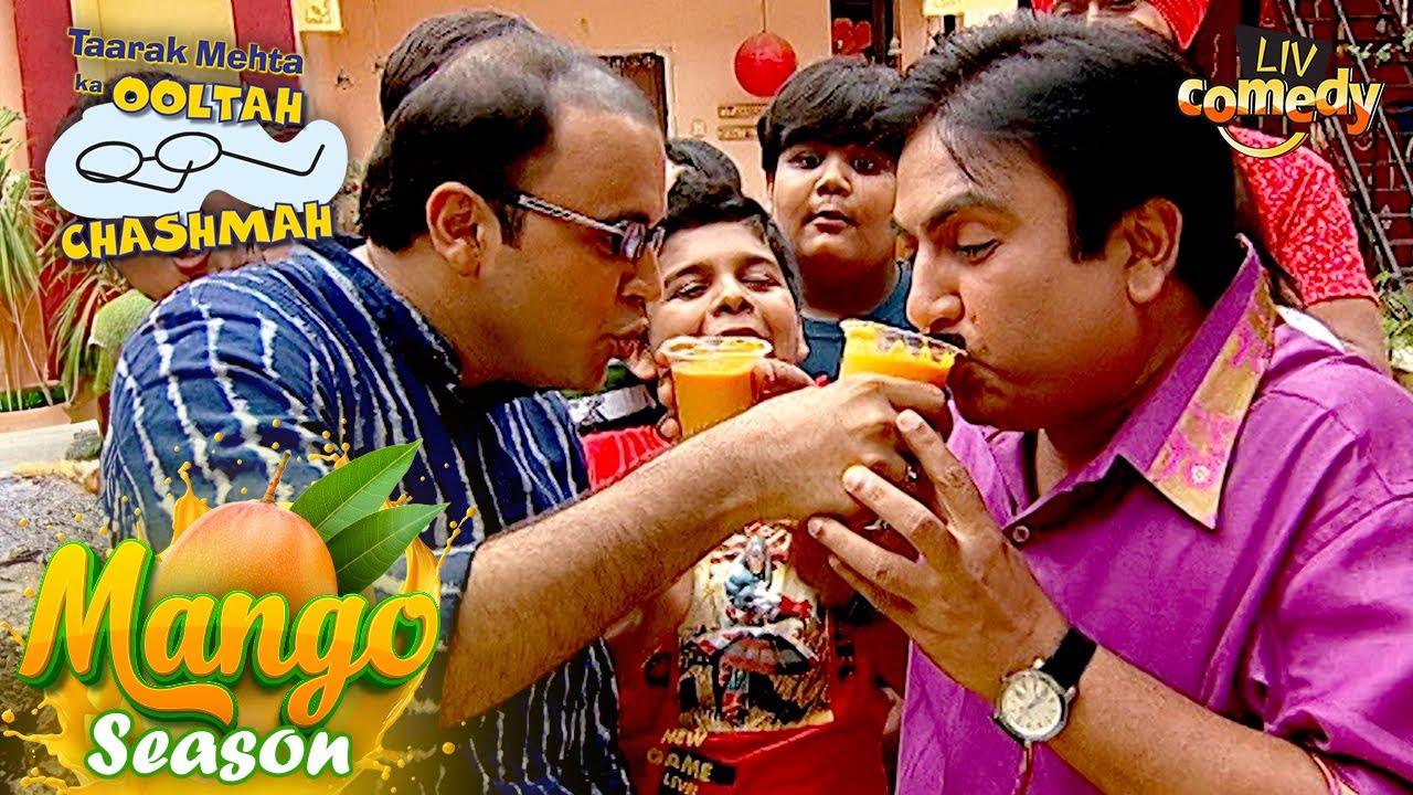 Jetha और Bhide ने साथ में पीया 'Aamras' | Taarak Mehta Ka Ooltah ...