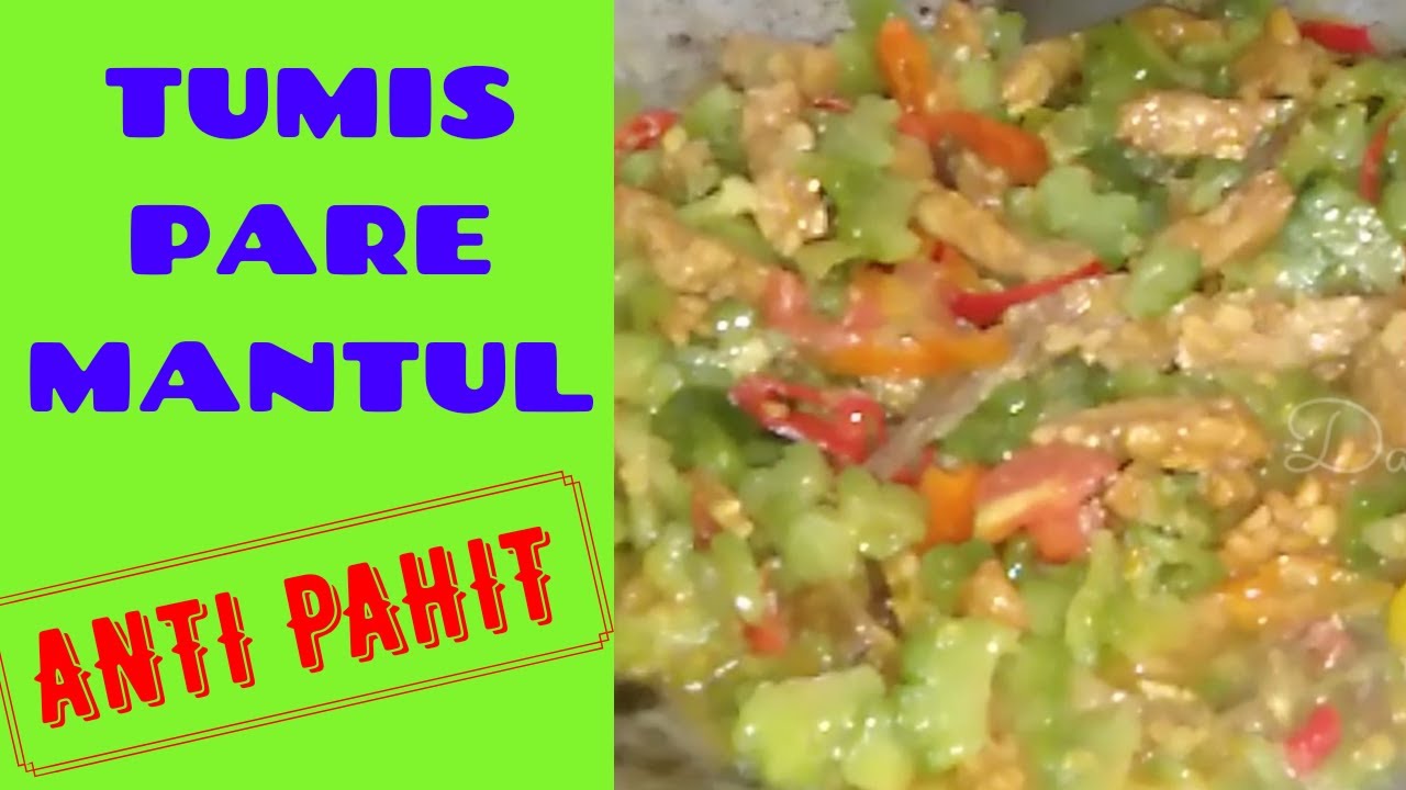 RESEP DAN CARA MEMBUAT TUMIS PARE TIDAK PAHIT - YouTube