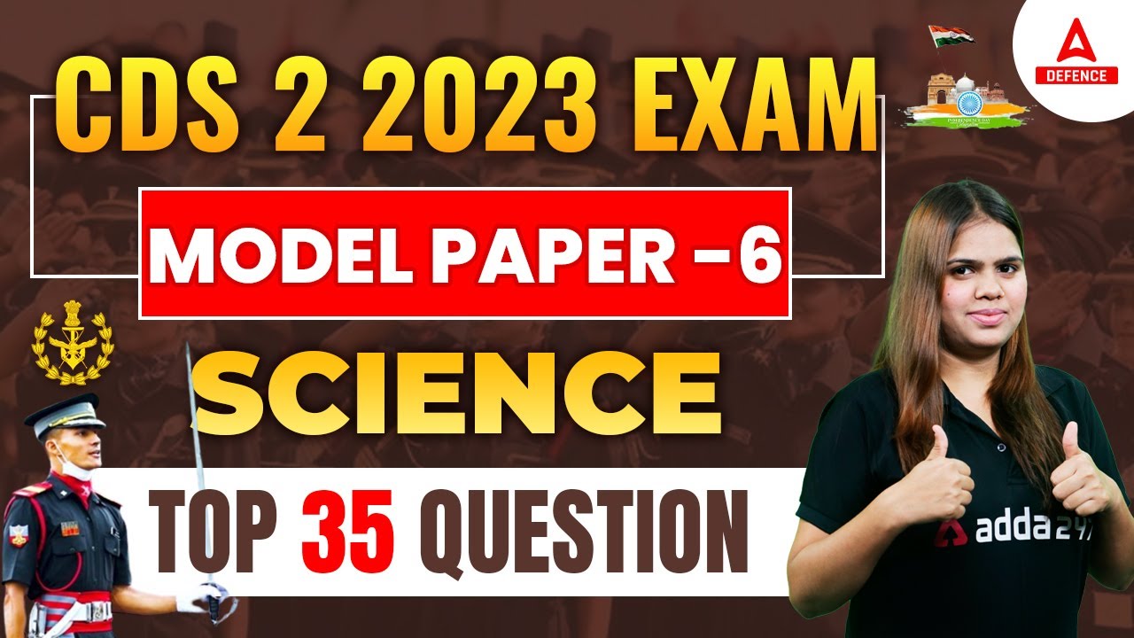 CDS 2 2023 Exam | CDS Science Model Paper - 6 | CDS 2023 Top 35 ...