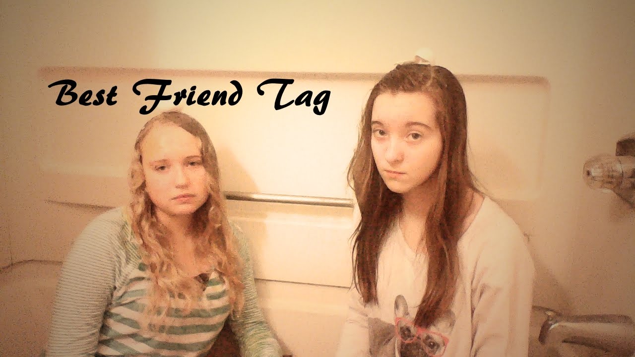 BEST FRIEND TAG - YouTube