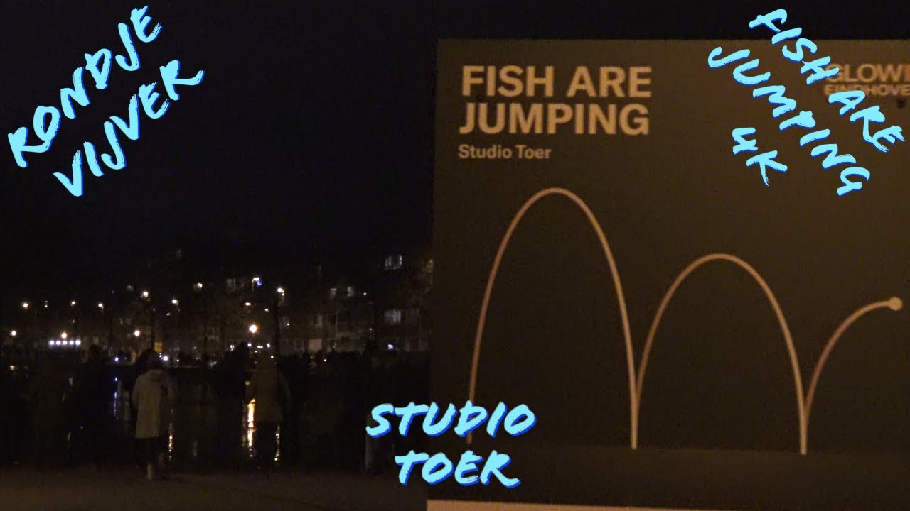 GLOW Eindhoven 2022 Fish Are Jumping Studio Toer 4K - YouTube